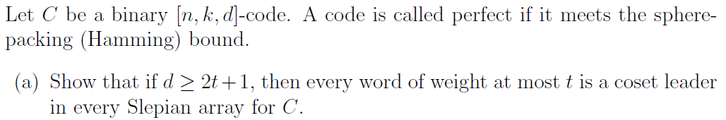 Solved Let C be a binary [n,k,d]-code. A code is called | Chegg.com