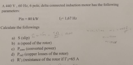 Solved A 440 V, 60 Hz, 6 pole, delta connected induction | Chegg.com