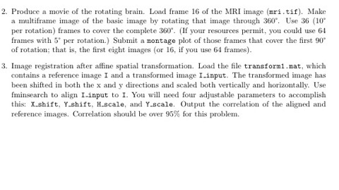 2. Produce a movie of the rotating brain. Load frame | Chegg.com