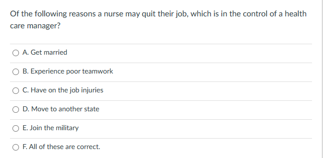 Solved Of the following reasons a nurse may quit their job, | Chegg.com