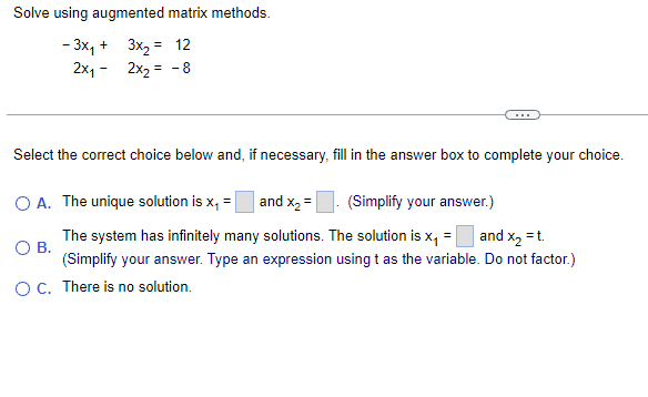 Solved Solve using augmented matrix methods. - 3x + 3x2 = 12 | Chegg.com