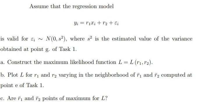 Solved Assume that the regression model yi=r1xi+r2+εi valid | Chegg.com