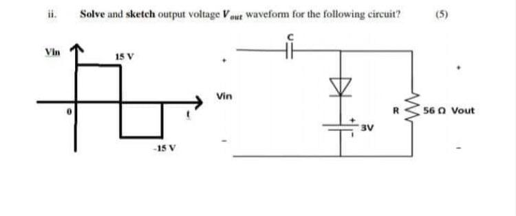 Solved . Solve and sketch output voltage Vou waveform for | Chegg.com