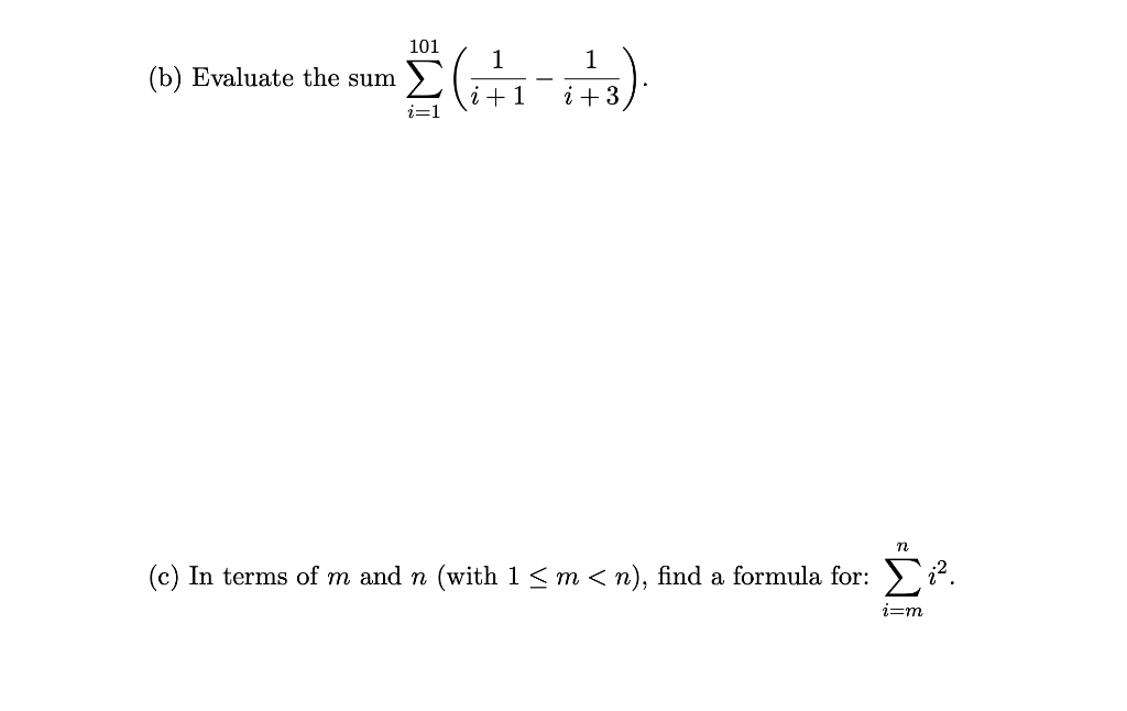 Solved (b) Evaluate the sum ∑i=1101(i+11−i+31). (c) In terms | Chegg.com