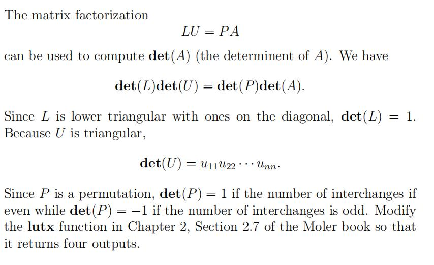 Solved The matrix factorization LU = PA can be used to | Chegg.com