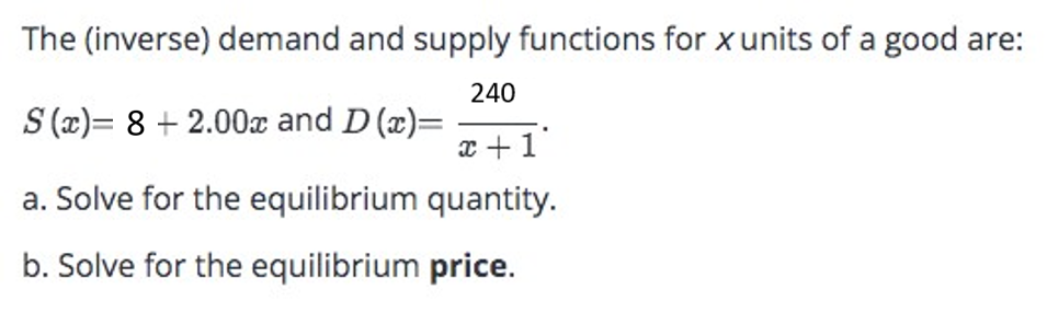 Solved The (inverse) demand and supply functions for x units | Chegg.com