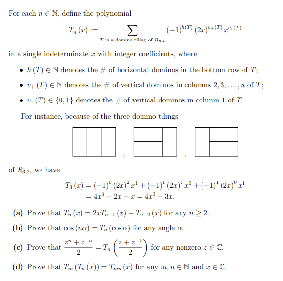 For each n∈N, define the polynomial Tn(x):=∑T is a | Chegg.com