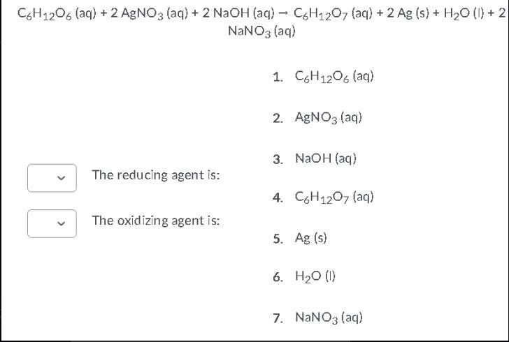Solved C6H120. (aq) + 2 AgNO3 (aq) + 2 NaOH (aq) - CH1207 | Chegg.com