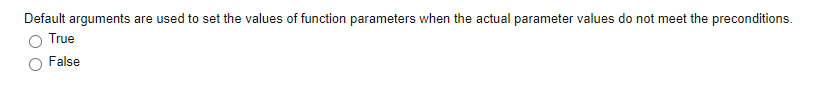 Solved Default arguments are used to set the values of | Chegg.com