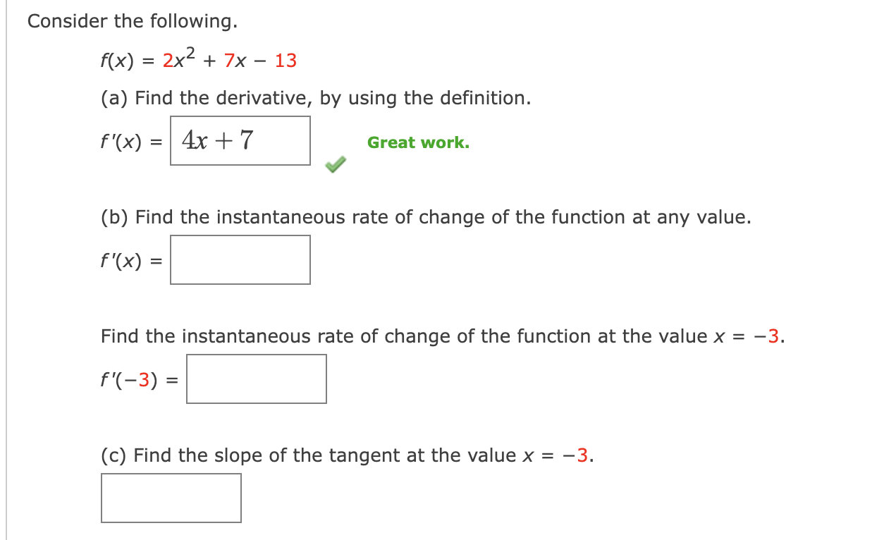 Solved Consider the following. f(x)=2x2+7x−13 (a) Find the | Chegg.com