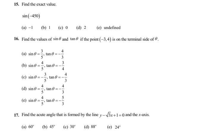 Solved 15. Find the exact value. sin(-450) (a) - (b) c 0 d 2 | Chegg.com