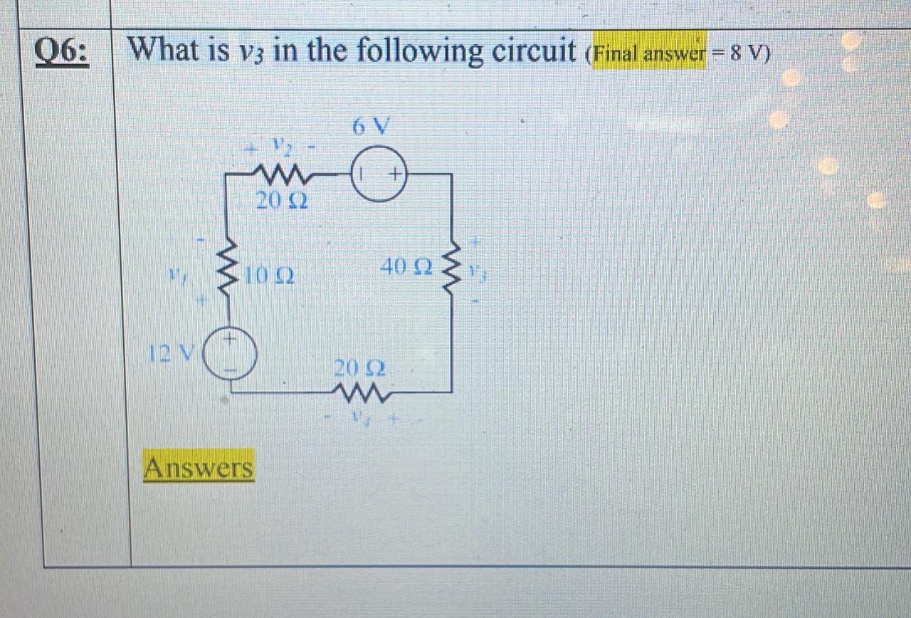 Solved What is v3 in the following circuit (Final answer =8 | Chegg.com
