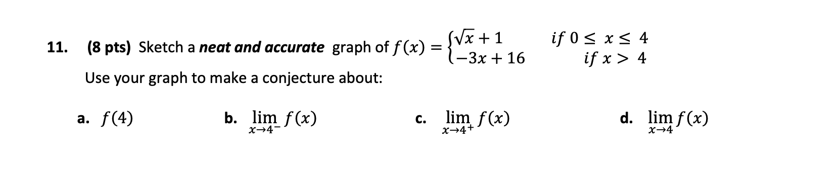 Solved Use your graph to make a conjecture | Chegg.com