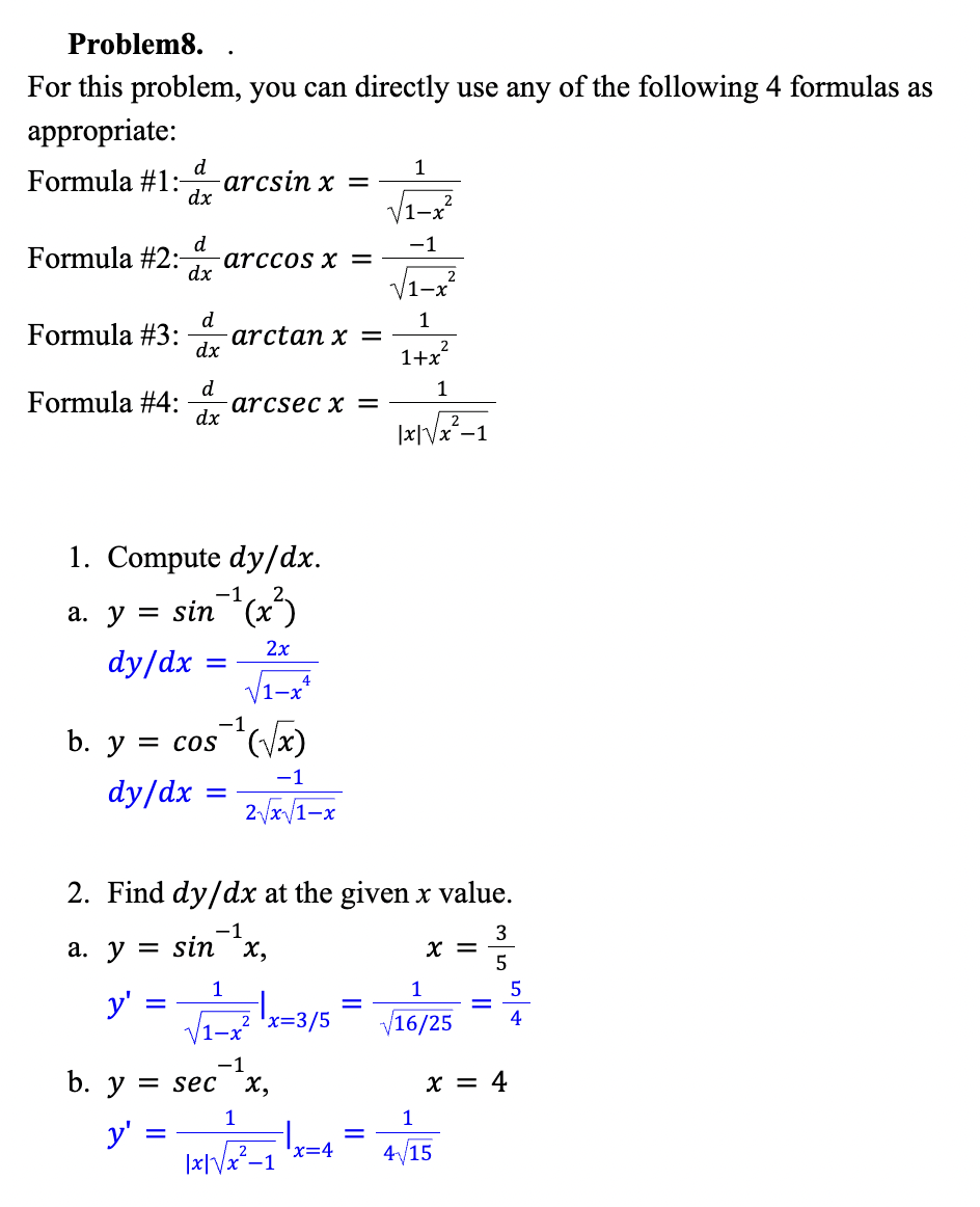 Solved Problem7. . Show that dxdarccosx=1−x2−1 by using | Chegg.com