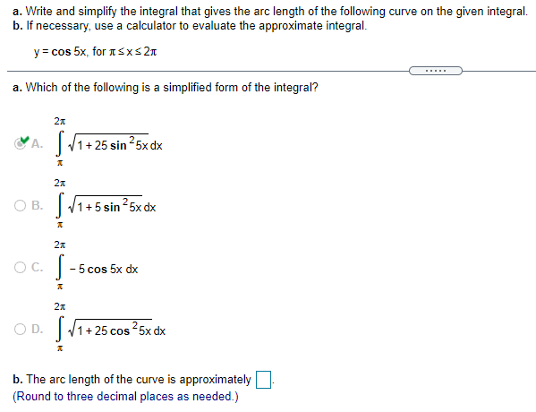 Solved a. Write and simplify the integral that gives the arc | Chegg.com