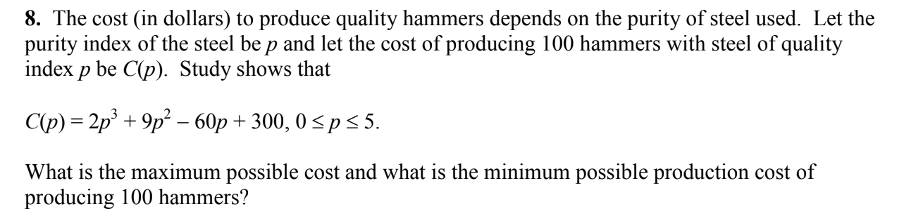 Solved The cost (in dollars) ﻿to produce quality hammers | Chegg.com