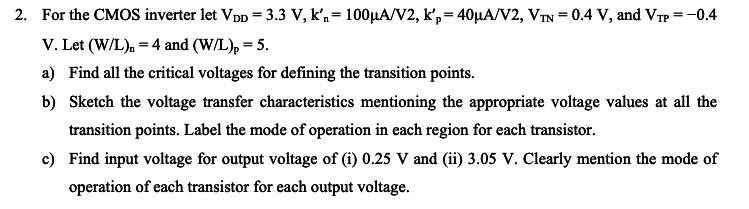 Solved 2. For the CMOS inverter let VDD=3.3 | Chegg.com