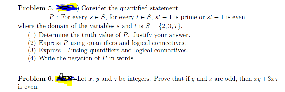 Solved Problem 5. Consider the quantified statement P: For | Chegg.com