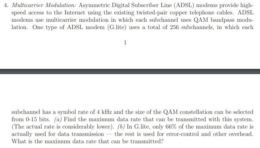 Solved 4. Multicarrier Modulation: Asymmetric Digital | Chegg.com
