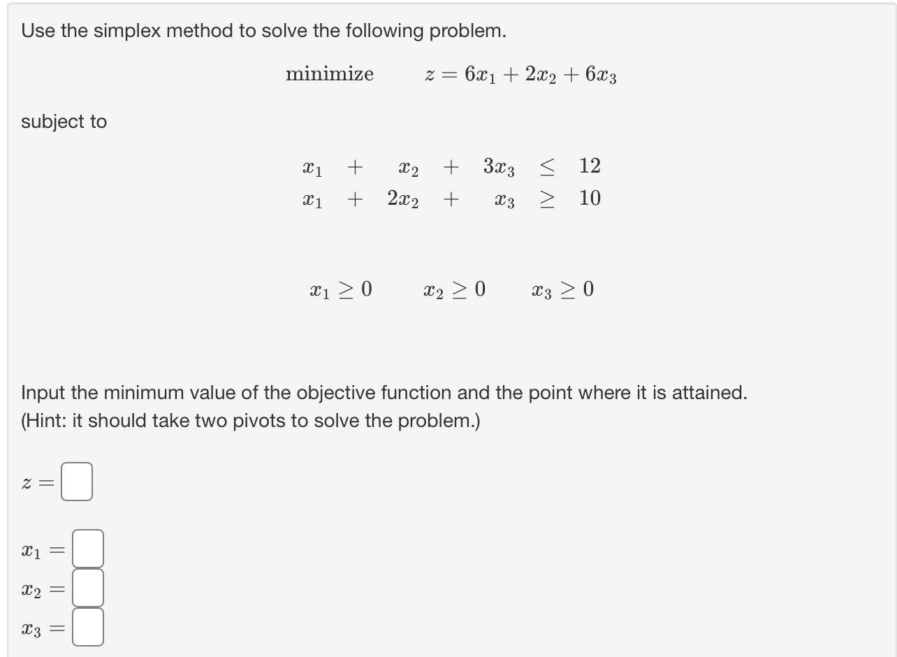 Solved Use the simplex method to solve the following | Chegg.com