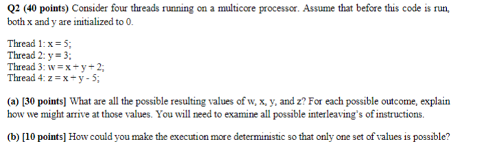 Solved Q2 (40 points) Consider four threads running on a | Chegg.com