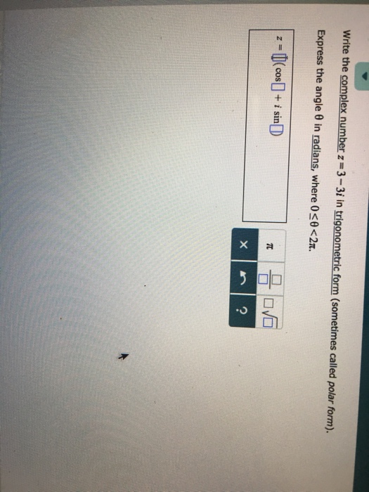 Solved Write the complex number z-3-3i in trigonometric form | Chegg.com
