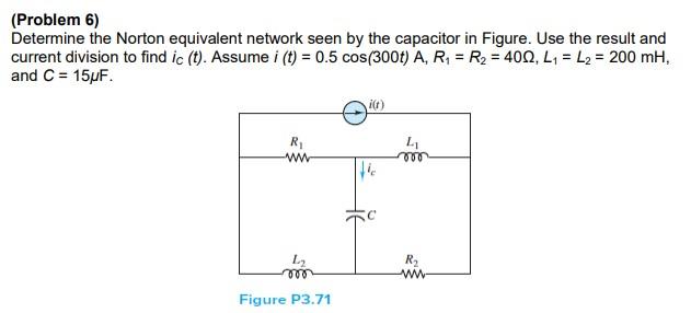 Solved (Problem 6) Determine the Norton equivalent network | Chegg.com