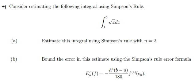 Solved +) Consider estimating the following integral using | Chegg.com