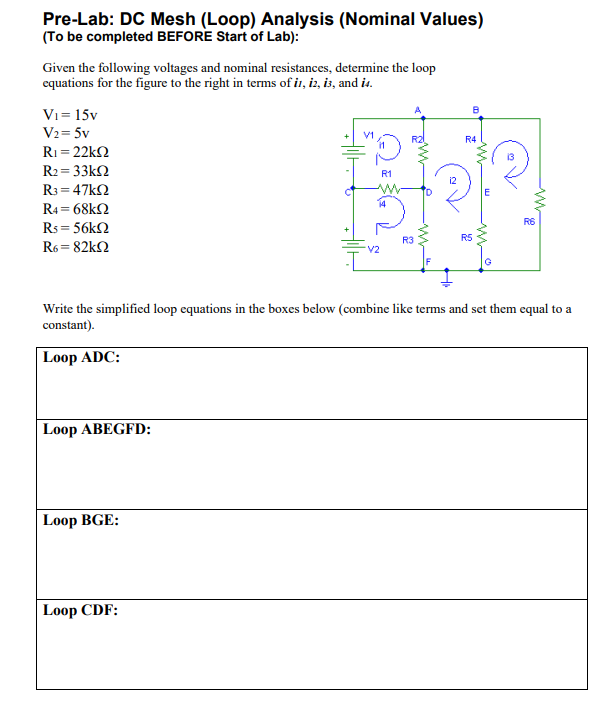 Solved Pre-Lab: DC Mesh (Loop) ﻿Analysis (Nominal Values)(To | Chegg.com