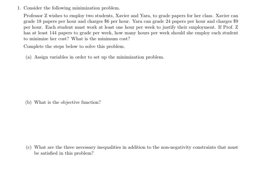 Solved 1. Consider the following minimization problem. | Chegg.com