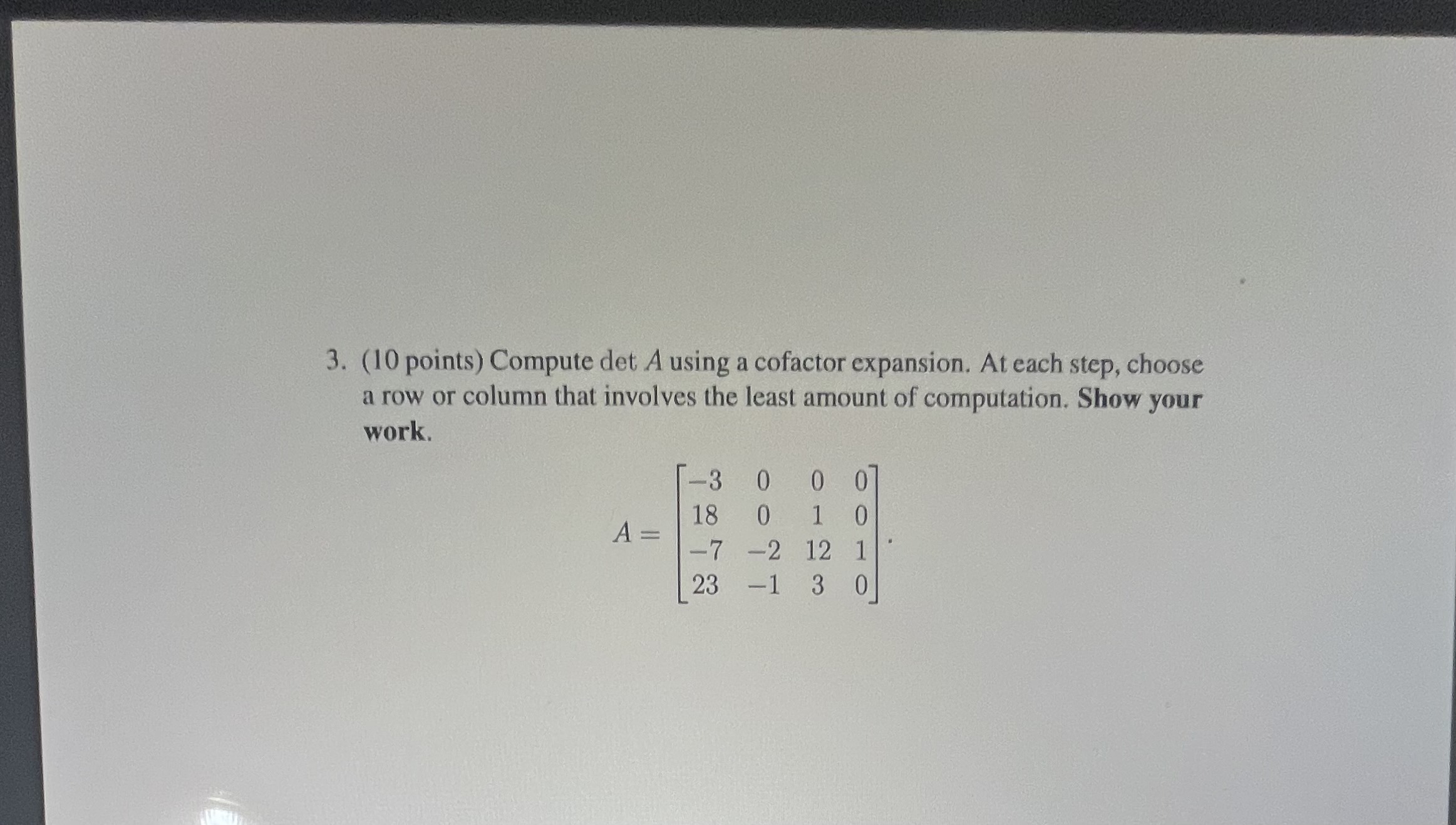 3. ( 10 points) Compute det A using a cofactor | Chegg.com