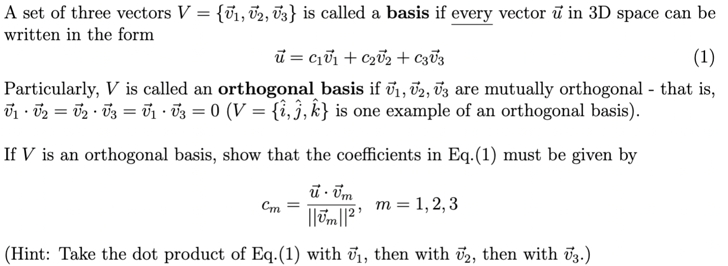 Solved A set of three vectors V={v1,v2,v3} is called a basis | Chegg.com