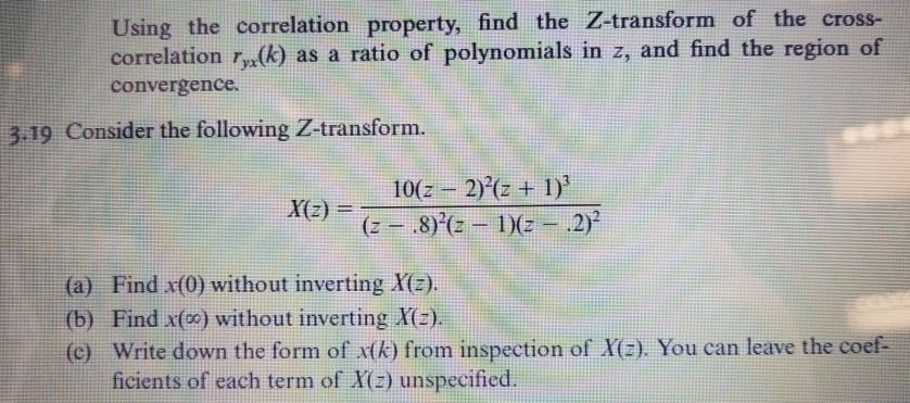 Solved Using the correlation property, find the Z-transform | Chegg.com