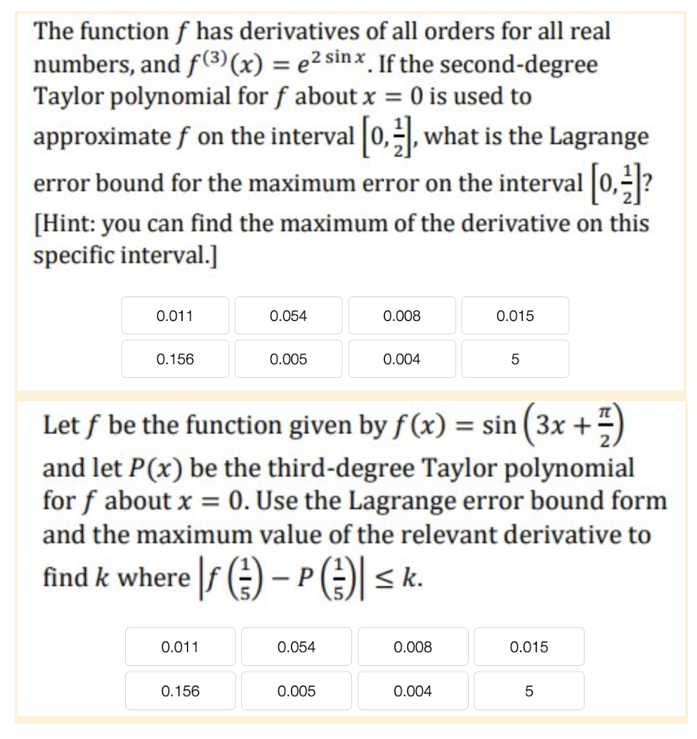 The function f has derivatives of all orders for all | Chegg.com