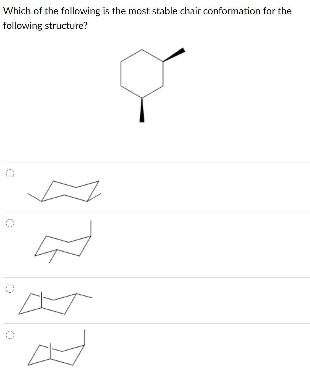 Solved Which of the following is the most stable chair | Chegg.com