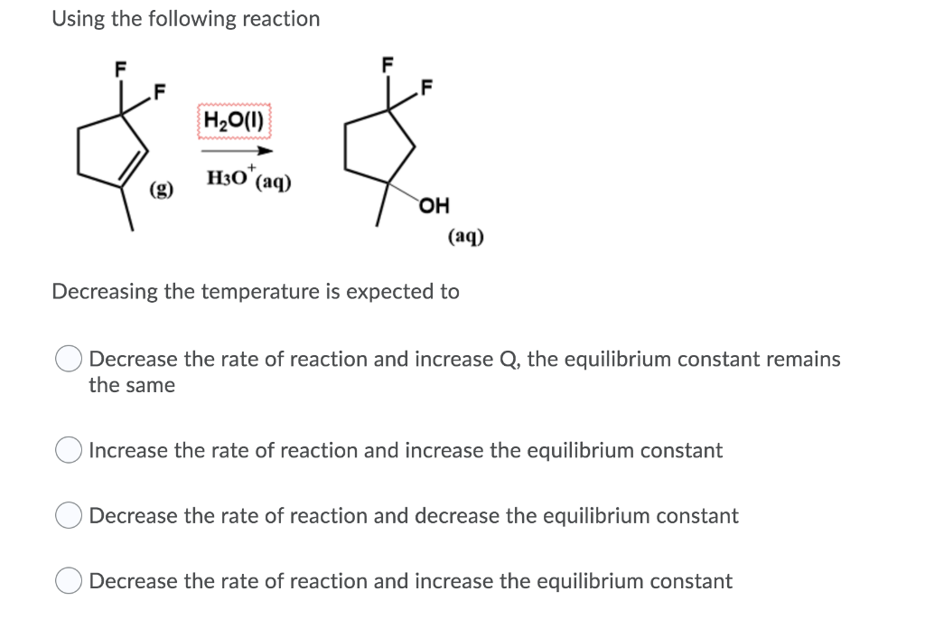 Solved Using the following reaction F F H2O(1) H30*(aq) OH | Chegg.com