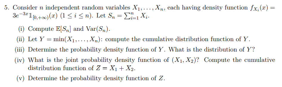 Solved 5. Consider n independent random variables X1,…,Xn, | Chegg.com