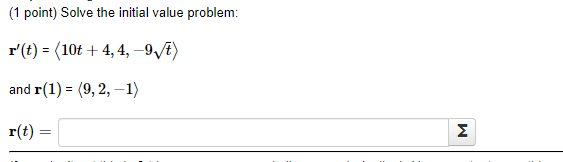 Solved (1 point) Solve the initial value problem: | Chegg.com