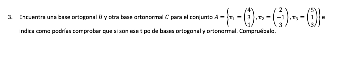 Solved Find An Orthogonal Basis B And Another Orthonormal