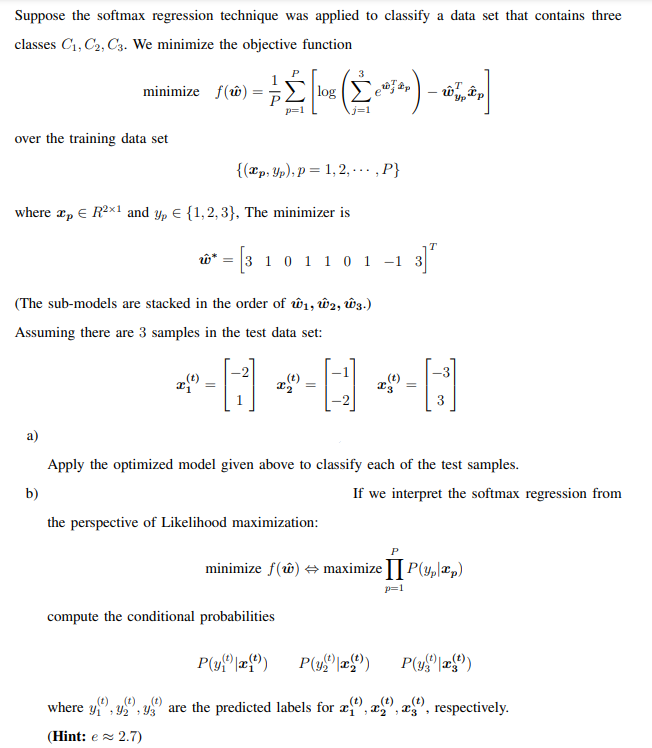 Solved Suppose The Softmax Regression Technique Was Applied