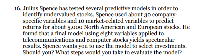 Solved 16. Julius Spence has tested several predictive | Chegg.com