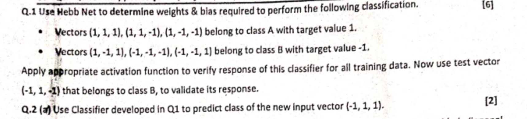 Solved Q. 1 ﻿Use Hebb Net to determine weights & bias | Chegg.com