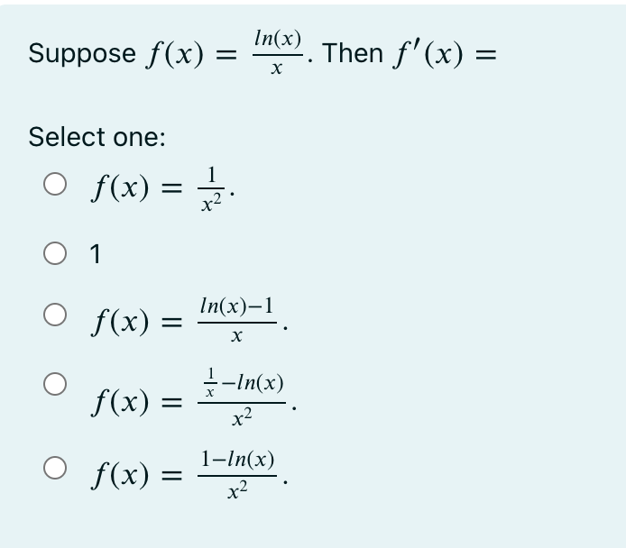 Solved Suppose f(x)=ln(x)x. ﻿Then f'(x)=Select | Chegg.com