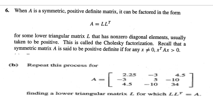 Solved 6. When A is a symmetric, positive definite matrix, | Chegg.com