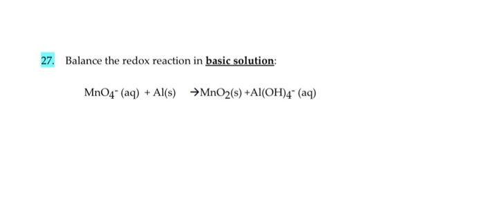 27. Balance the redox reaction in basic solution: | Chegg.com