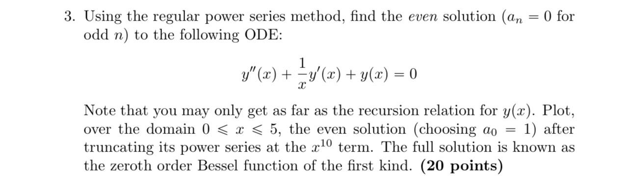 Using the regular power series method, find the even | Chegg.com