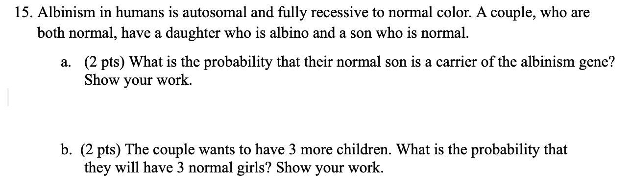 Solved Albinism in humans is autosomal and fully recessive | Chegg.com