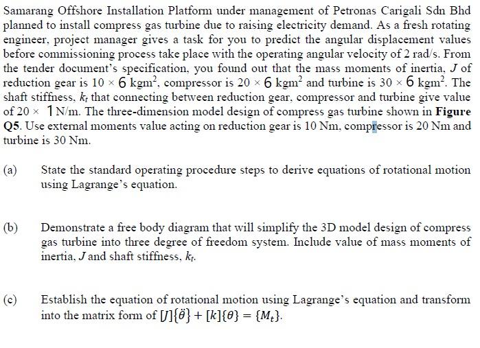 Solved Samarang Offshore Installation Platform under | Chegg.com