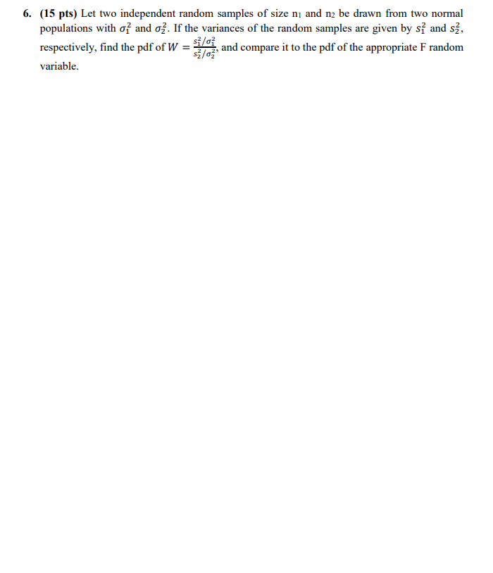 Solved 6. (15 pts) Let two independent random samples of | Chegg.com