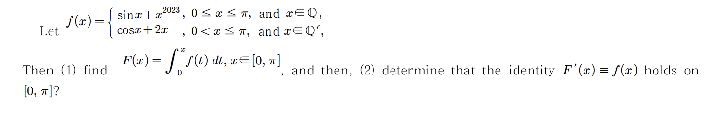 Solved Let f(x)={sinx+x2023cosx+2x,0≦x≦π, and x∈Q, ,0 | Chegg.com